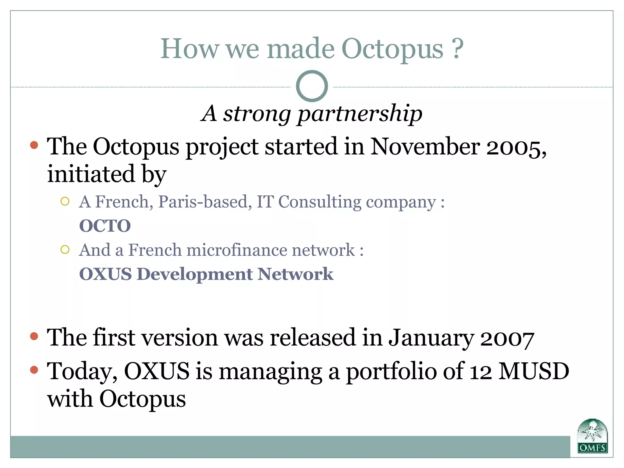 Octopus Microfinance Suite Functionalities Overview | PPT