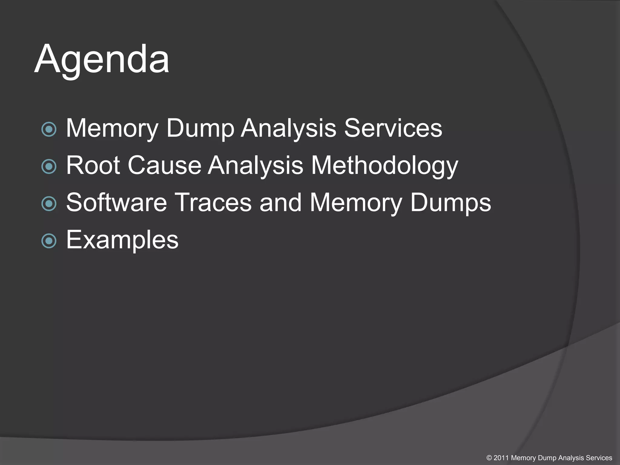 Software Trace and Memory Dump Analysis: Patterns, Tools, Processes and Best Practices | PPT