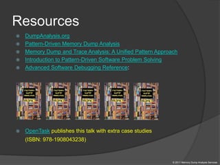 Software Trace and Memory Dump Analysis: Patterns, Tools, Processes and Best Practices | PPT ...