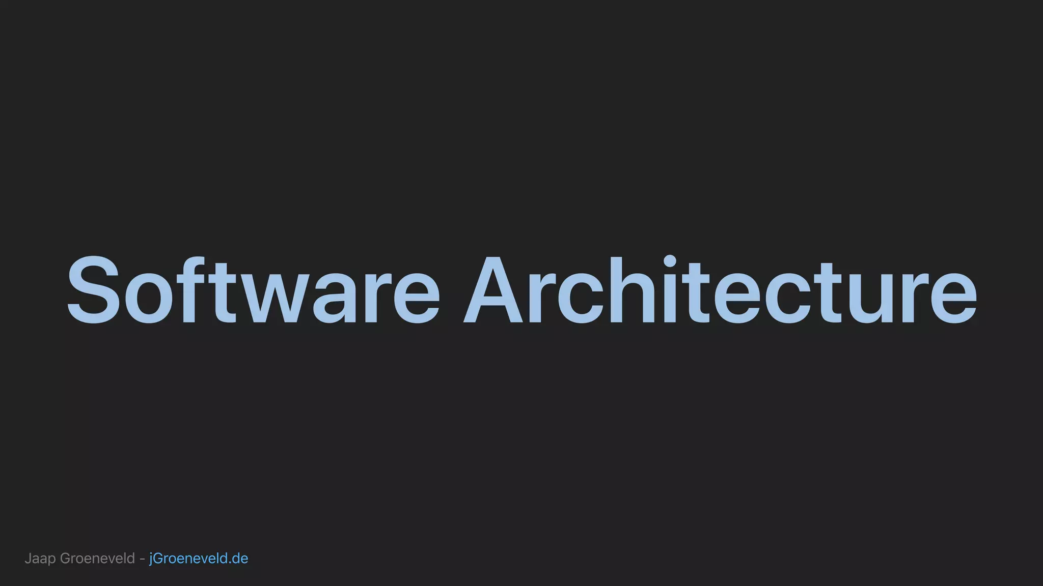 Jaap Groeneveld - Software Architecture | PPT Jaap Groeneveld - Software Architecture | PPT