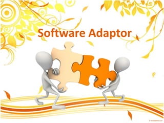 Software connector type - Adaptor | PPTX