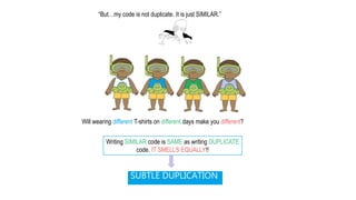 Software Craftsmanship - Code Smells - Dispensables | PPTX