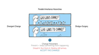 Software Craftsmanship - Code Smells - Change Preventers | PPT