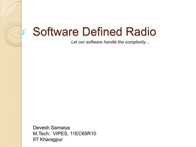 Software defined radio | PPTX | Digital Audio | Computer Software and Applications