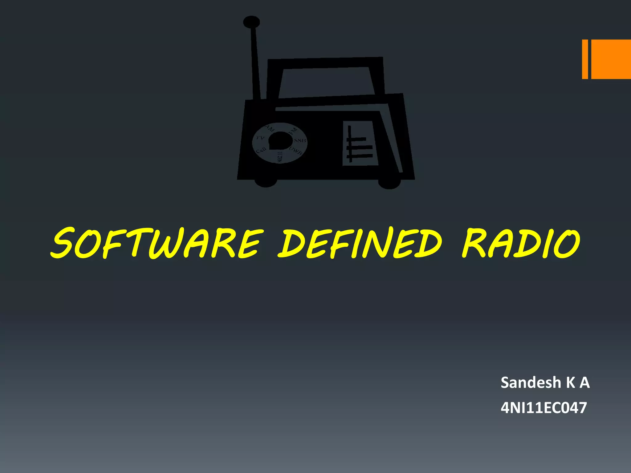 Software Defined Radio: Applications, Benefits & Future | PPT
