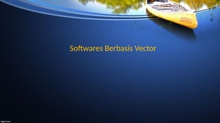 Software Desain Grafis dan Fungsinya.pptx