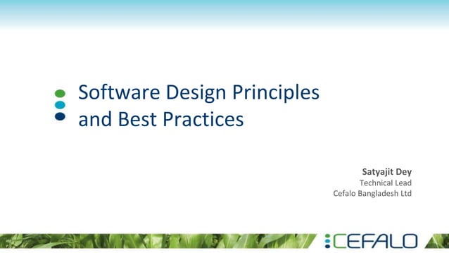 Software Design Principles and Best Practices - Satyajit Dey | PPT