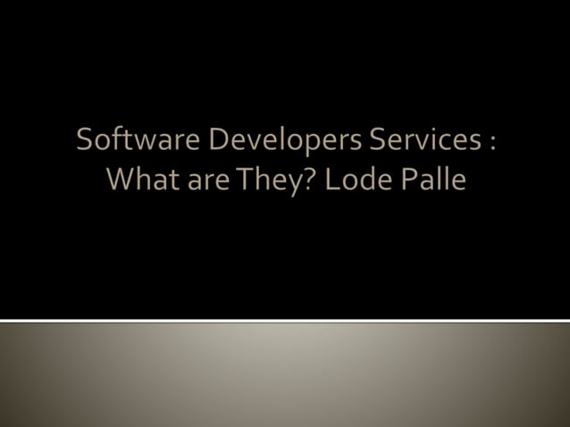 Software Developers Services What are They Lode Palle.pptx