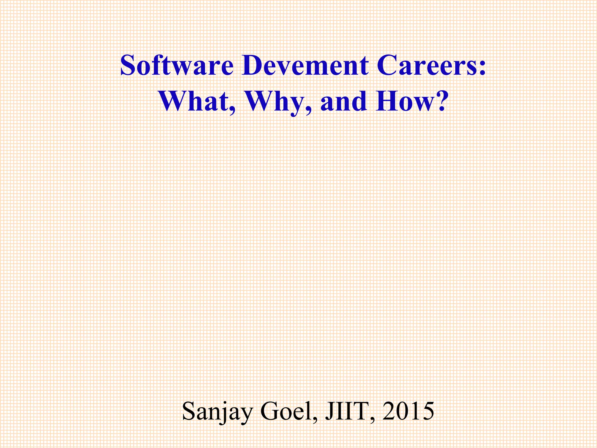 Software Development Careers: Why, What, and How? | PPT