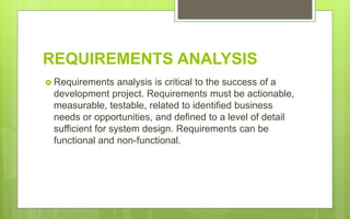 Software Development Process - REQUIREMENTS ANALYSIS / ANALYSIS OF TECHNICAL REQUIREMENT | PPTX