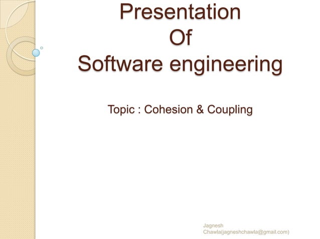 Cohesion And Coupling Pptx Computing Technology And Computing