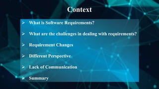 Software engineering - What are the challenges in dealing with ...