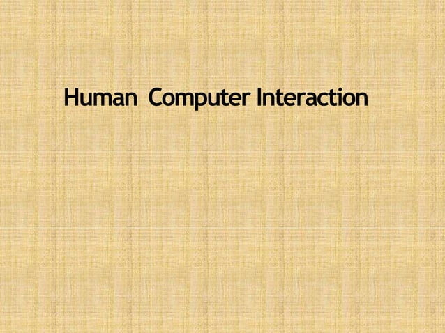 Human Computer Interaction | PPT
