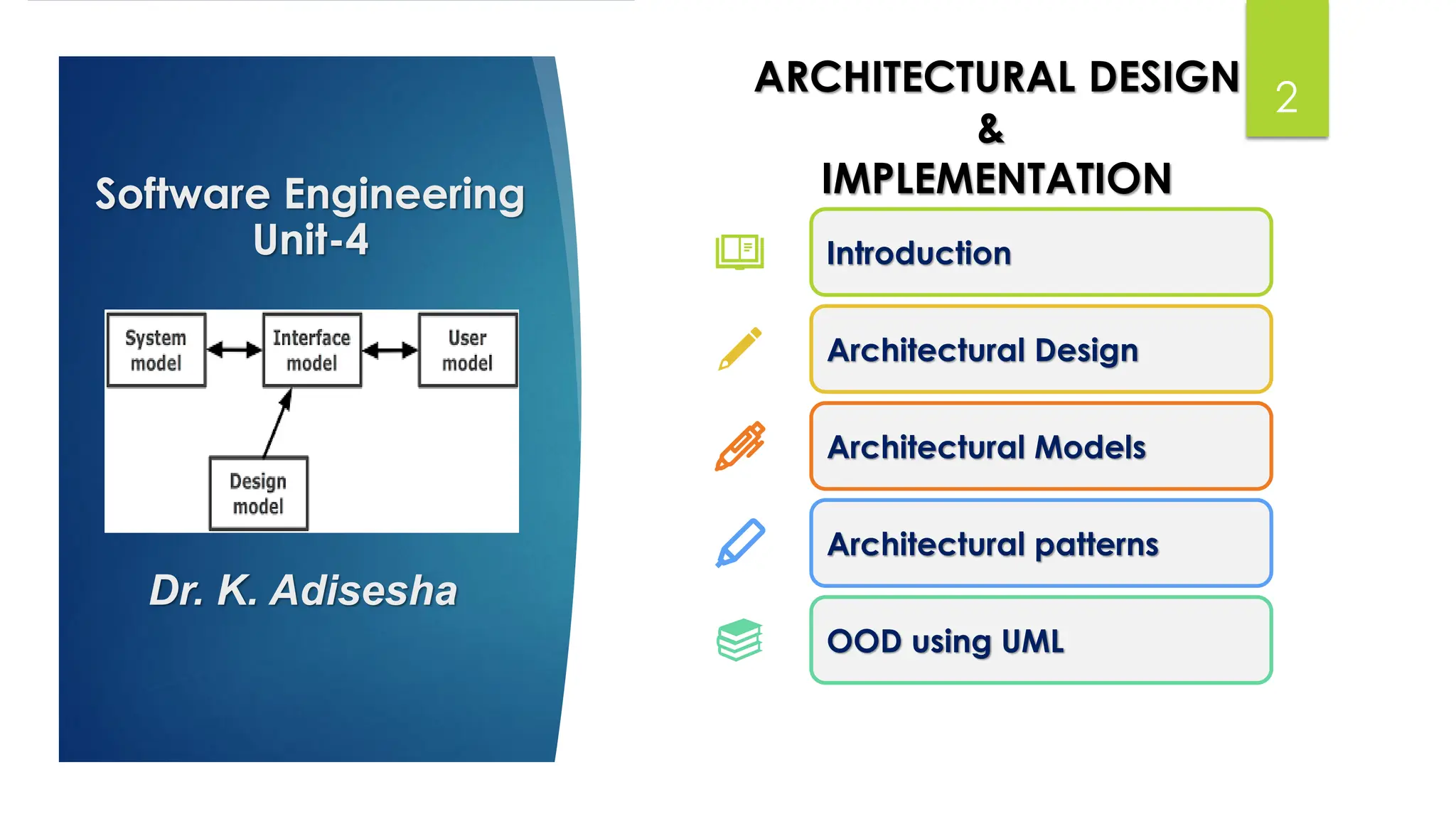 Software Engineering-Unit 4 "Architectural Design" by Adi.pdf