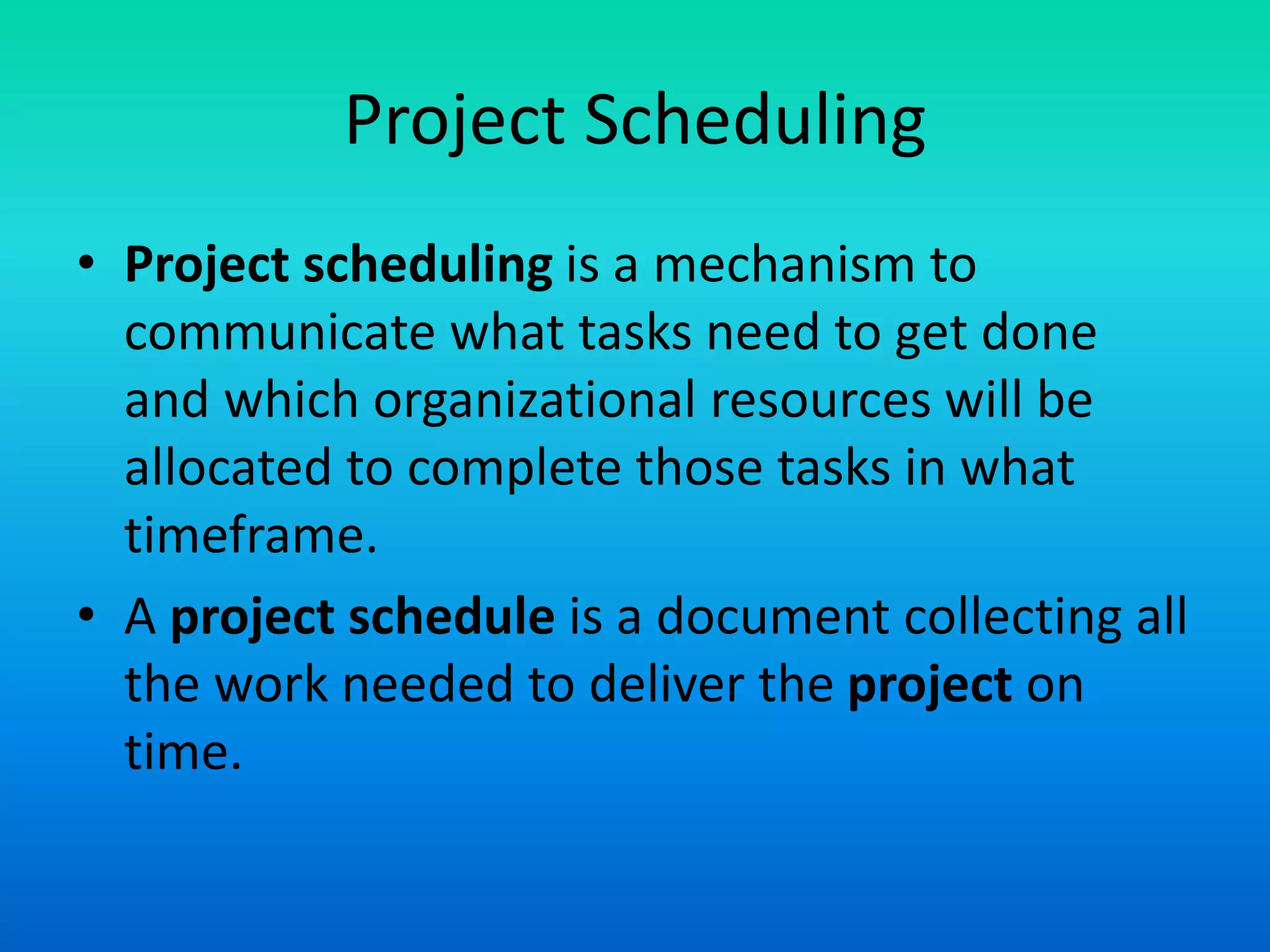Software engineering 11 project scheduling | PPT
