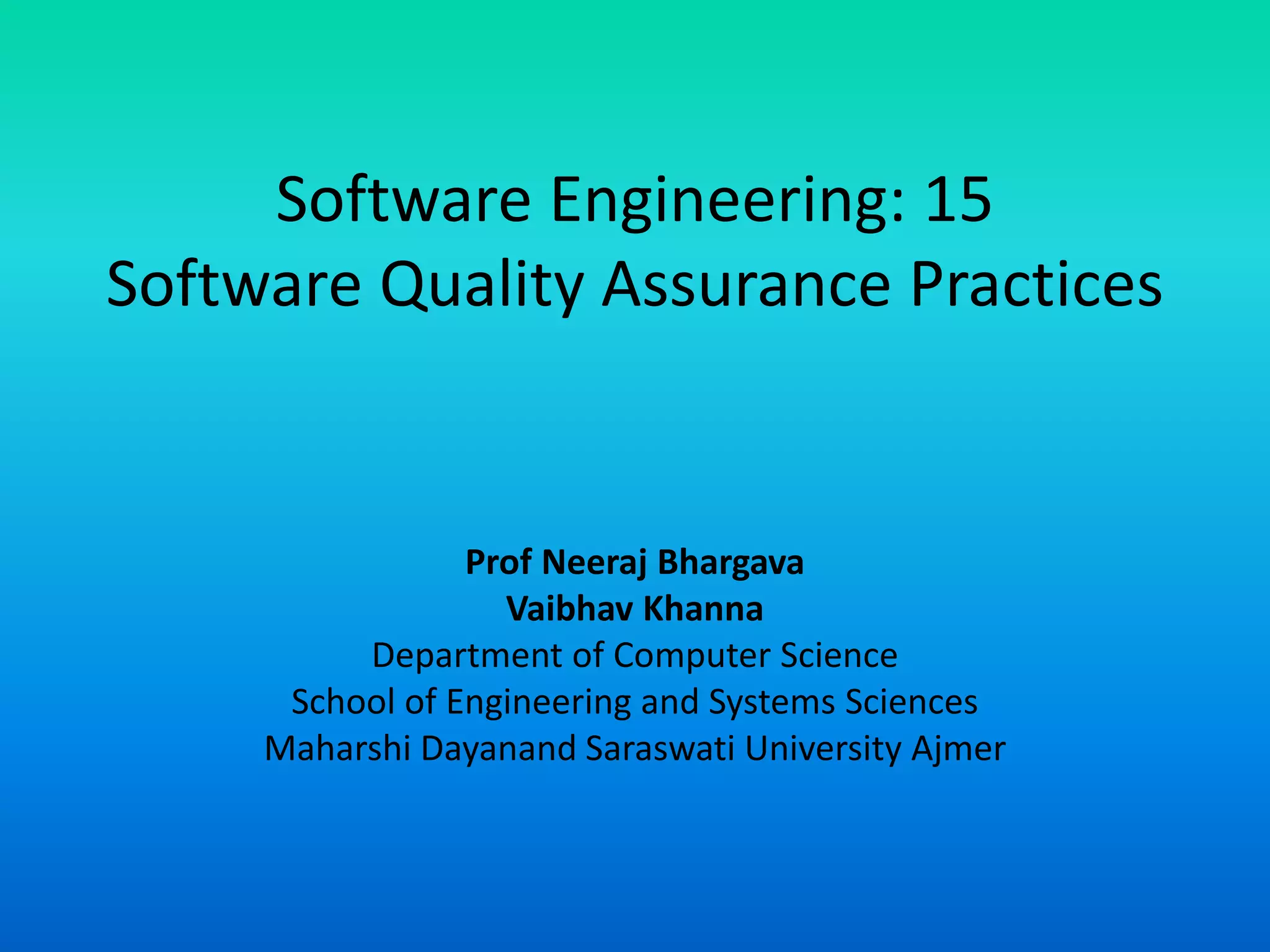 Software engineering 15 software quality assurance practices | PPT
