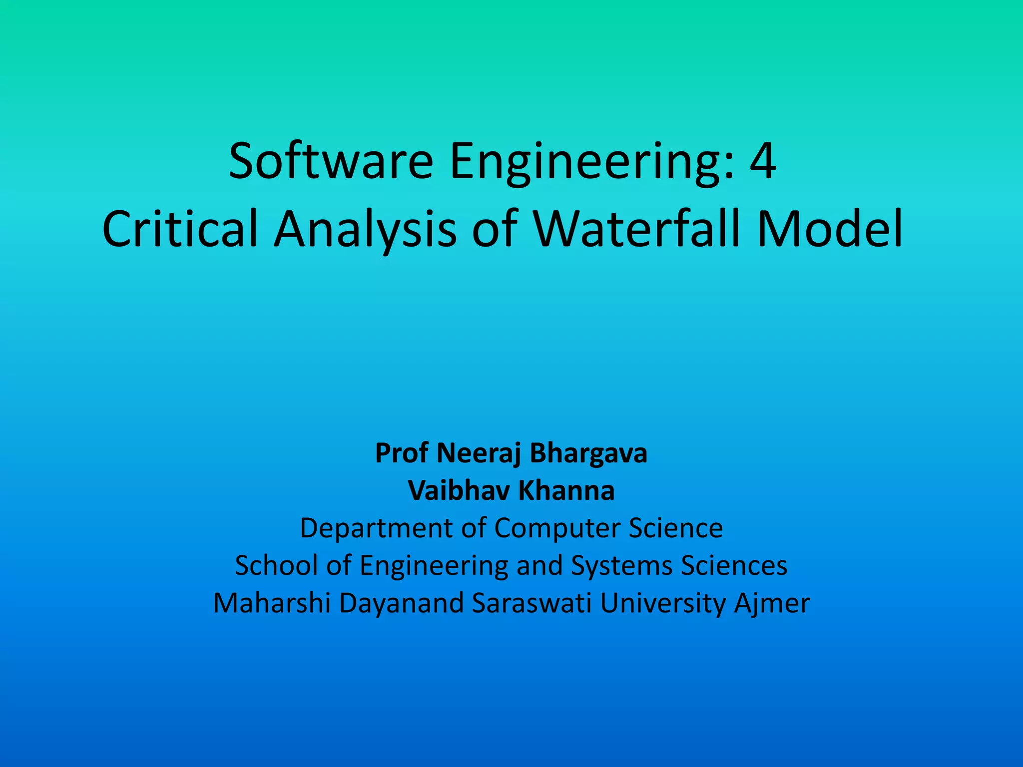 Software engineering 4 critical analysis of waterfall model | PPTX