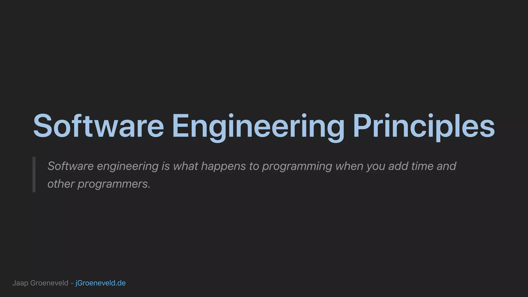 Jaap Groeneveld - Software Engineering Principles | PPT