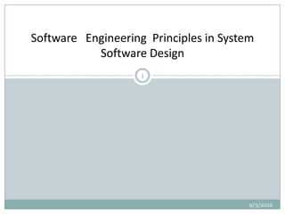 Software engineering principles in system software design | PPT