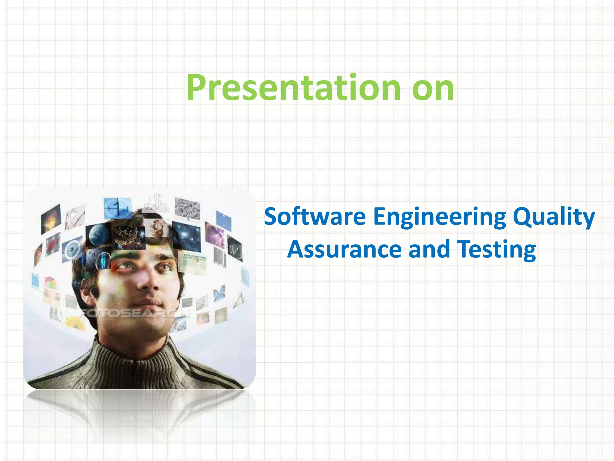Software engineering quality assurance and testing | PPT