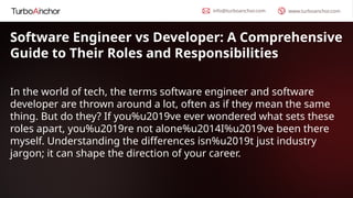 Software Engineer vs Developer_ A Comprehensive Guide to Their Roles and Responsibilities.pptx