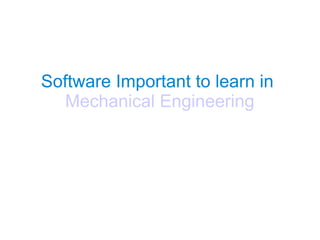 Software important to learn in mechanical engineering | PPT