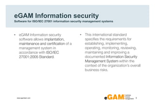 Software for ISO/IEC 27001 information security management systems eGAM ...