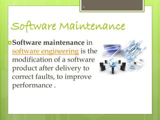 Software maintenance | PPTX