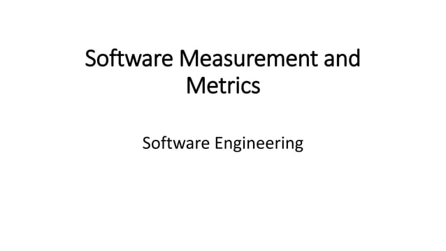 Software Measurement and Metrics.pptx | Programming Languages | Computing