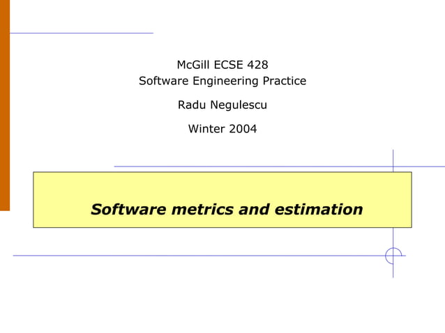 Software Engineering Practice - Software Metrics and Estimation | PPT