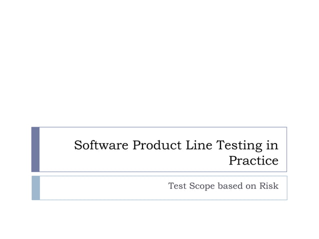 Software Product Line Testing In Practice Ppt