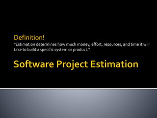 Software project estimation | PPTX