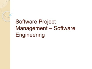 Software project management- Software Engineering | PPTX