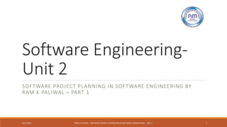 Software project planning in software engineering by ram k paliwal unit ...