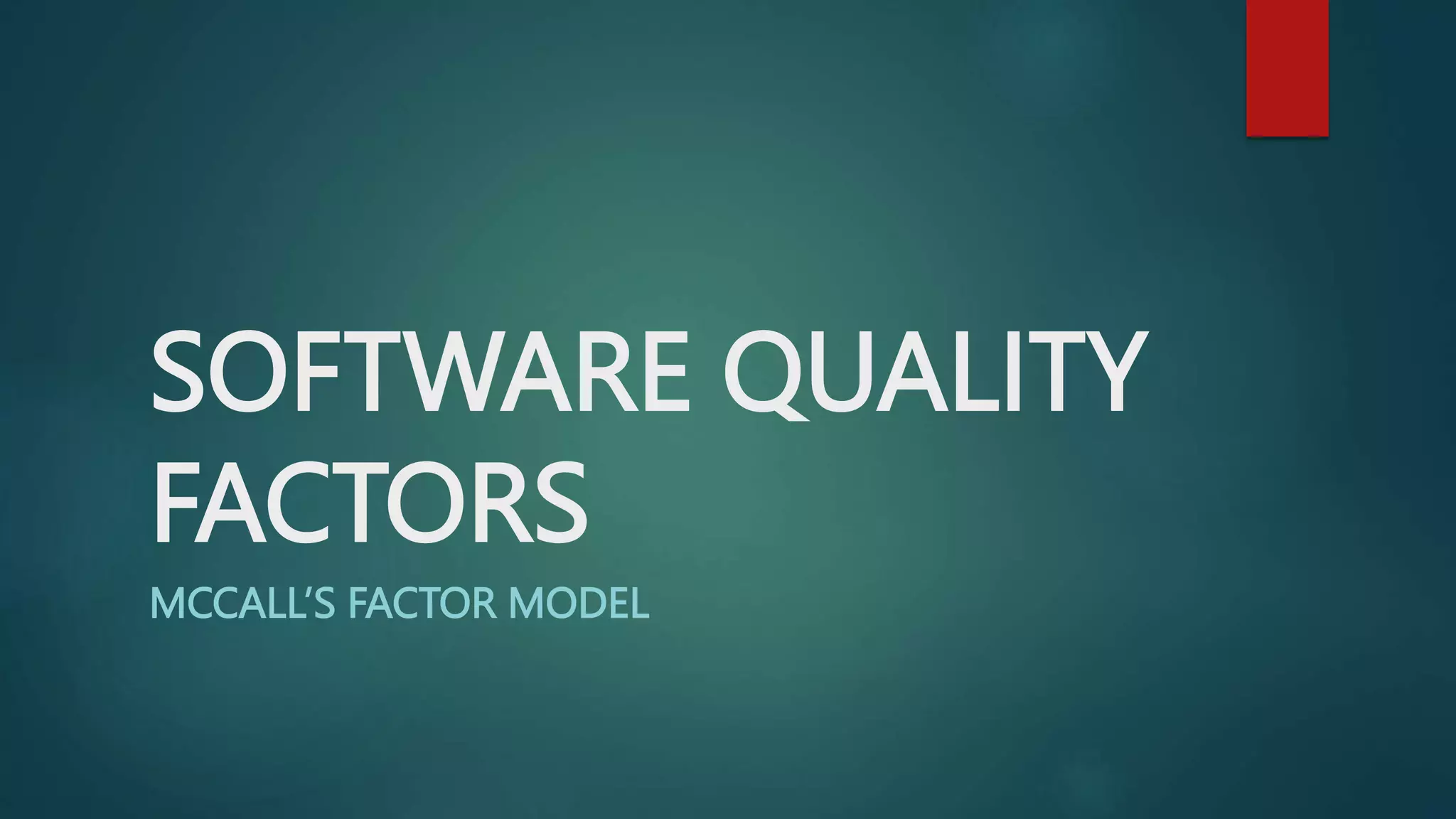 SOFTWARE QUALITY FACTORS_SQE.pptx