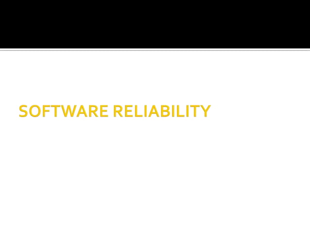 Software reliability & quality | PPTX