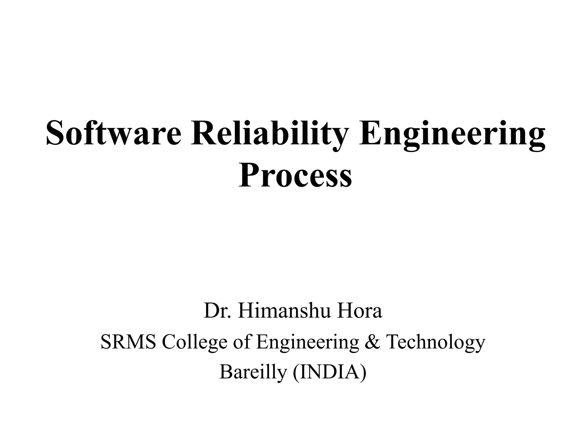 Software reliability engineering process | PPTX