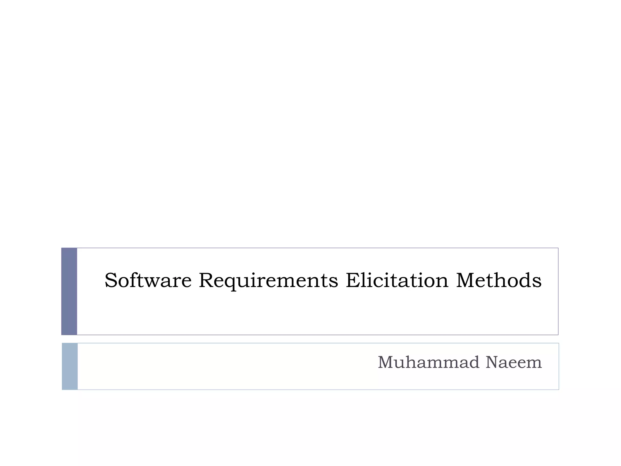 Software Requirements Elicitation Methods | PPT