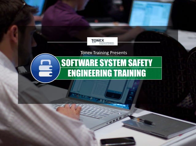 Software system safety engineering training - Tonex Training | PPTX
