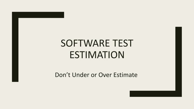 Software Test Estimation | PPTX | Web Development | Internet