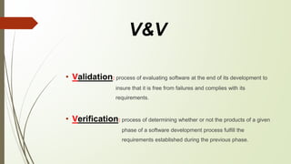 Software Testing - Software V&V and selection processes | PPT