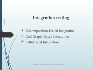 Software Testing - Unit - 4 (Life Cycle Based Testing) | PPTX