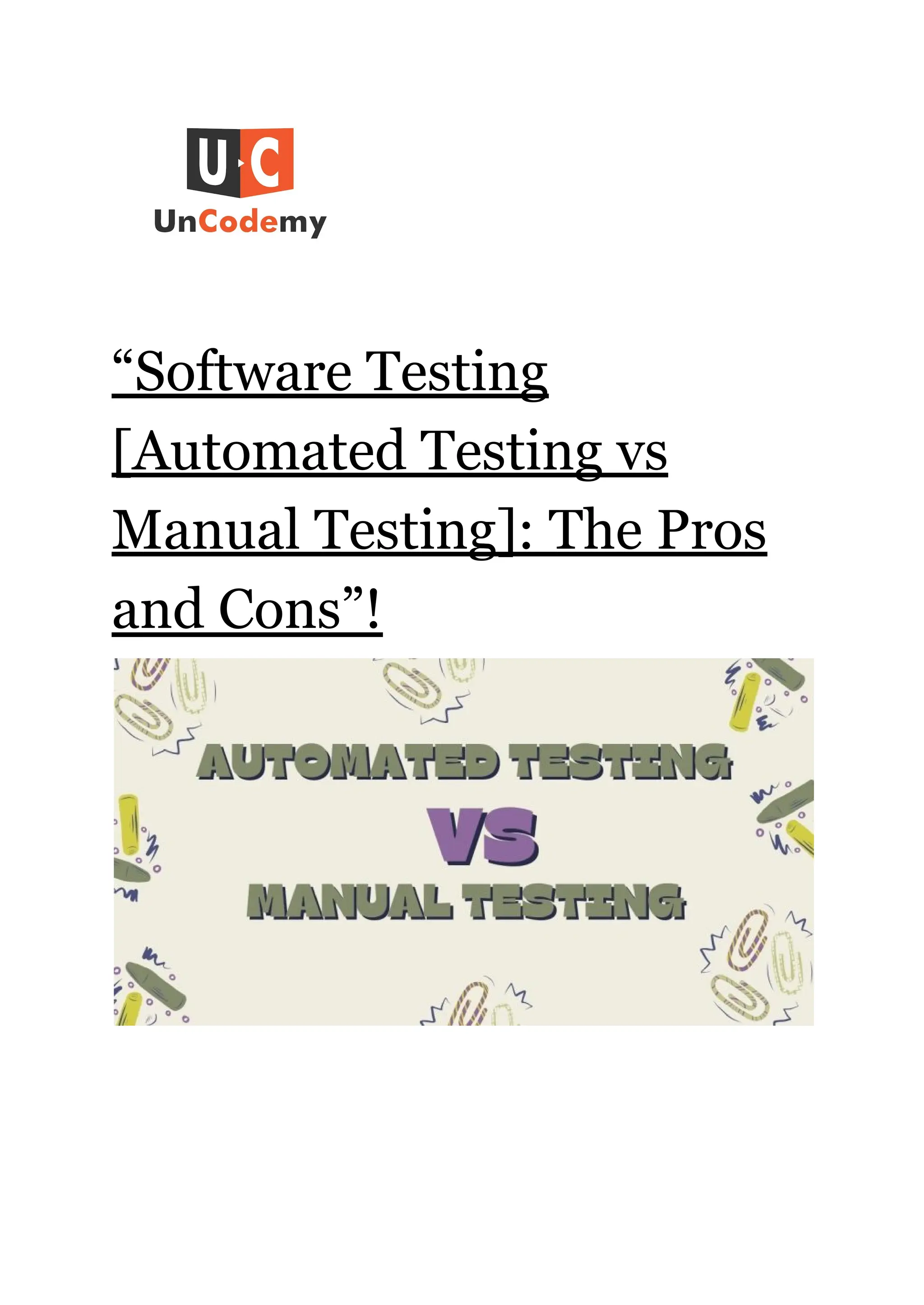 Software Testing Automated Testing Vs Manual Testing The Pros And