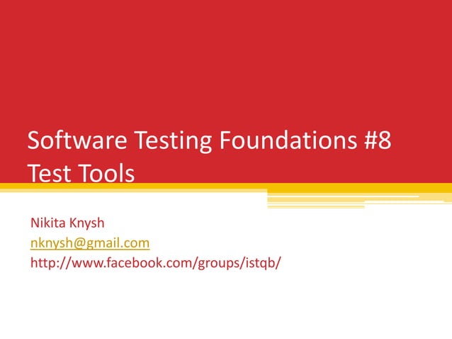 Software Testing Foundations Part 8 - Test Tools | PPT