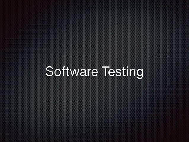 Software testing presentation | PDF