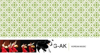 Sog ak: Musika ng mga Koreano | PPTX