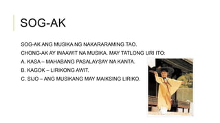 Sog ak: Musika ng mga Koreano | PPTX