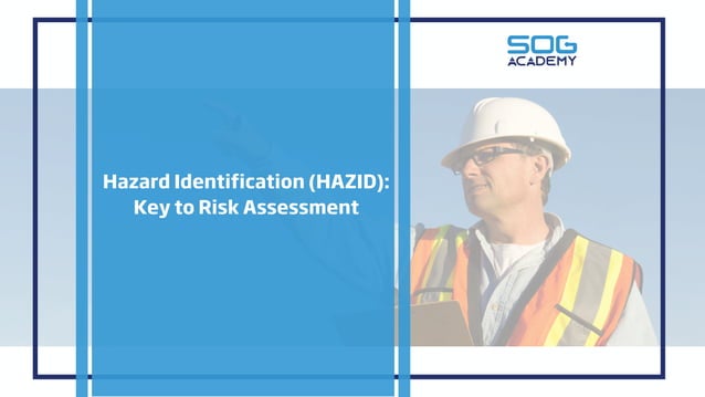 Hazard Identification (HAZID): Key to Risk Assessment | PDF