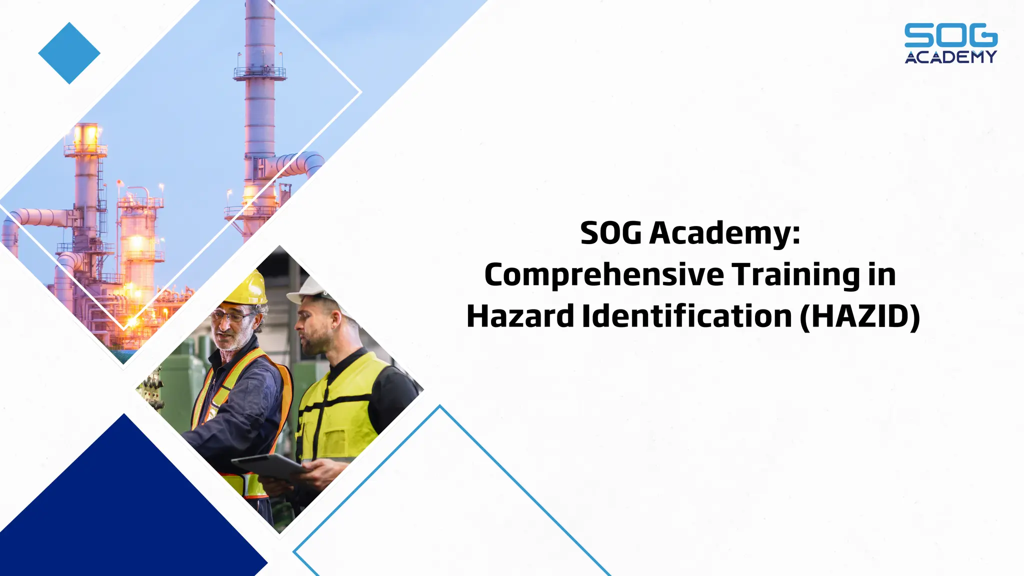 SOG Academy Comprehensive Training in Hazard Identification (HAZID) | PDF