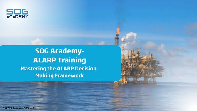 SOG Academy-ALARP Training Mastering the ALARP Decision-Making ...